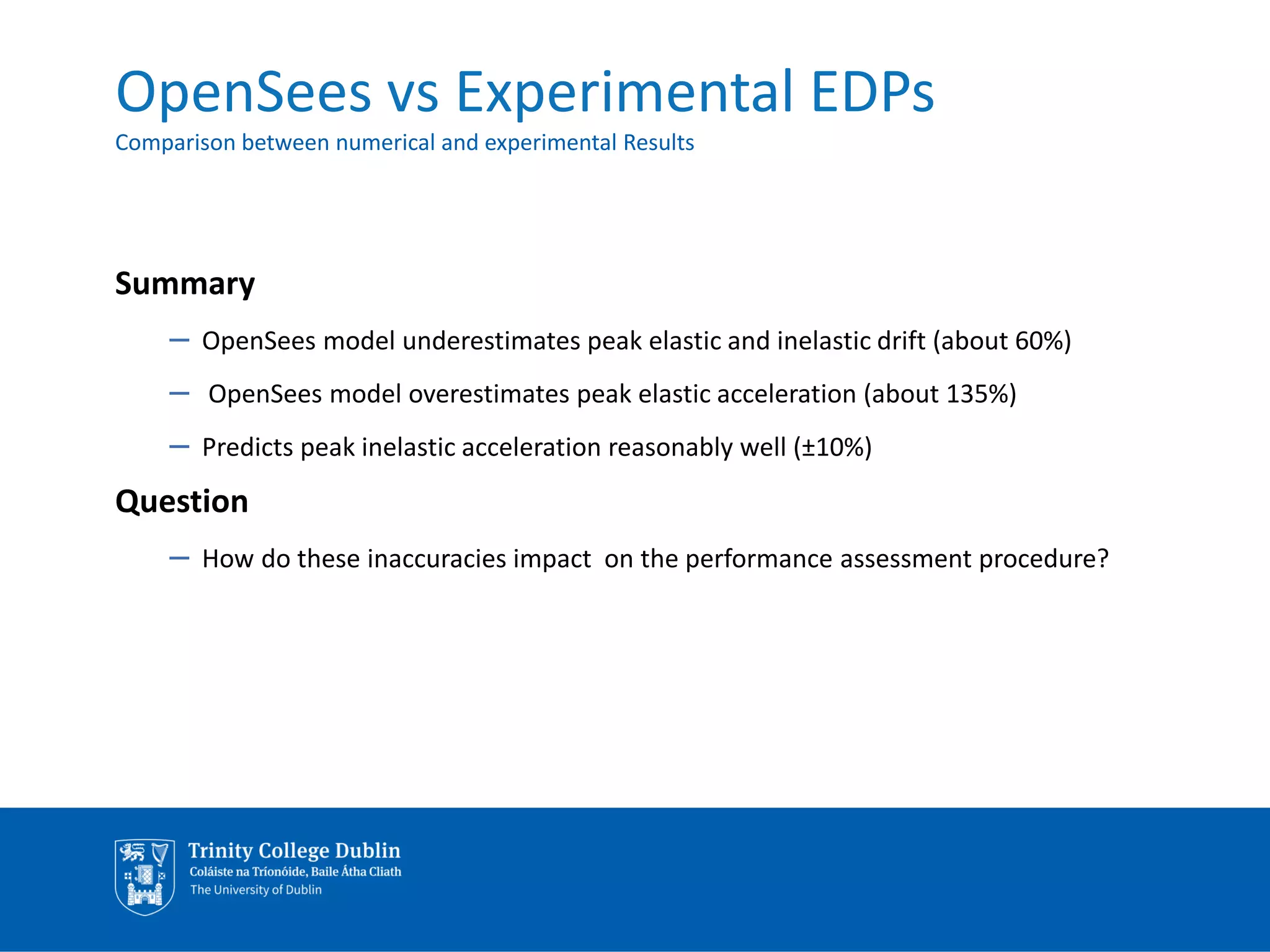 Evaluating the use of OpenSees for lifetime seismic performance ...
