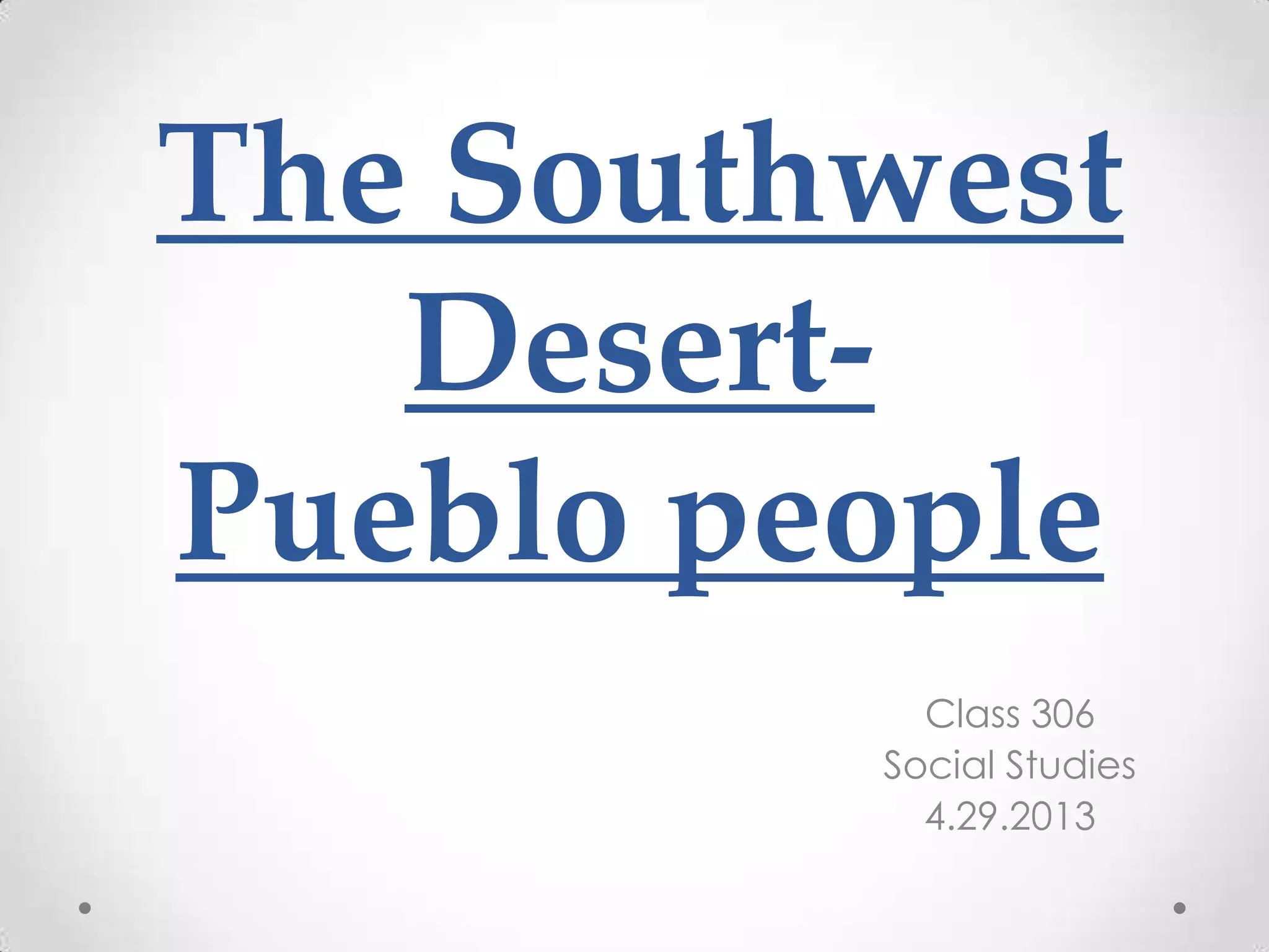 Hopi & Kwakiutl - Native American Tribes (Social Studies, 6th Grade) | PPT
