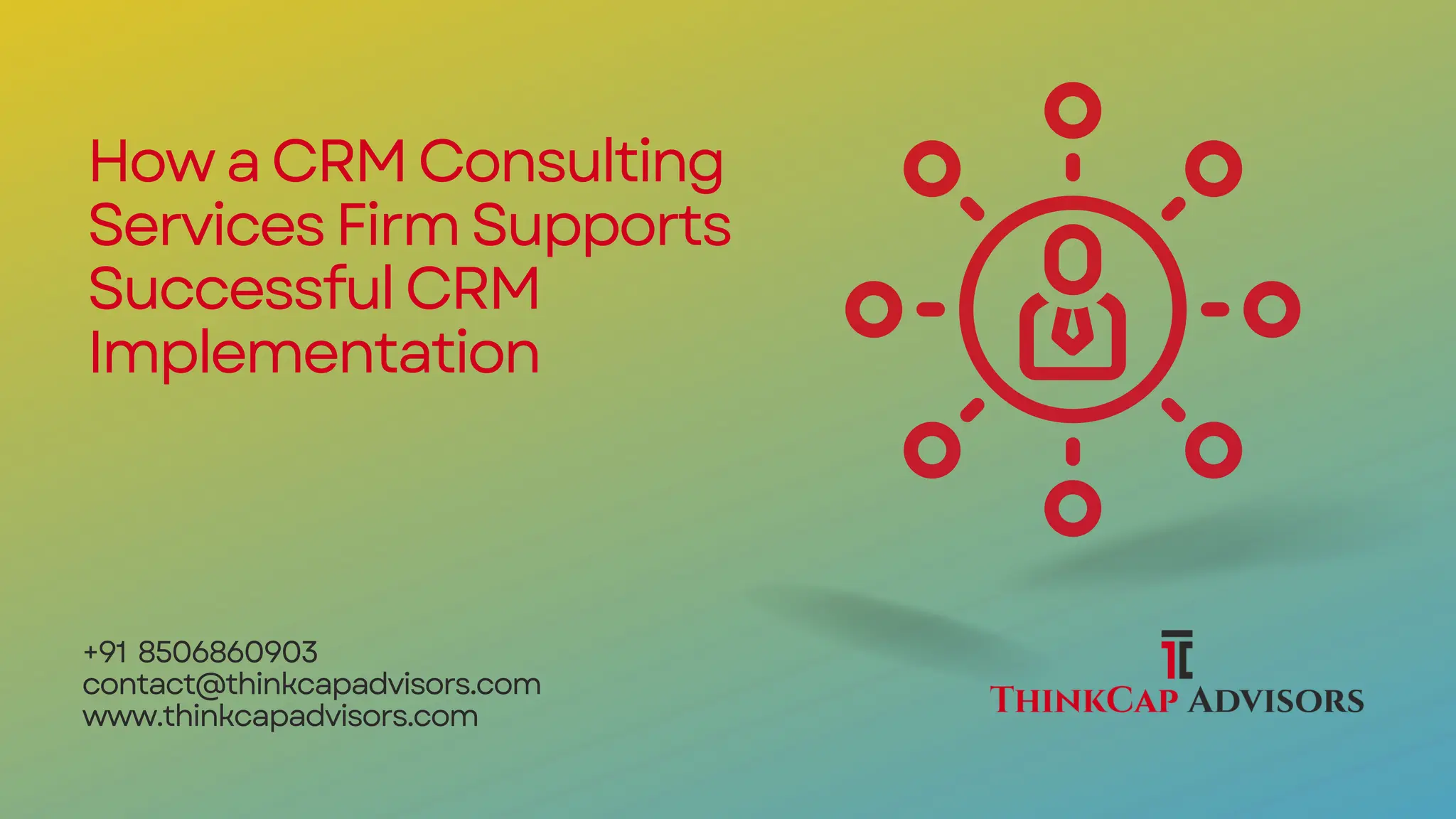 How a CRM Consulting Services Firm Supports Successful CRM ...