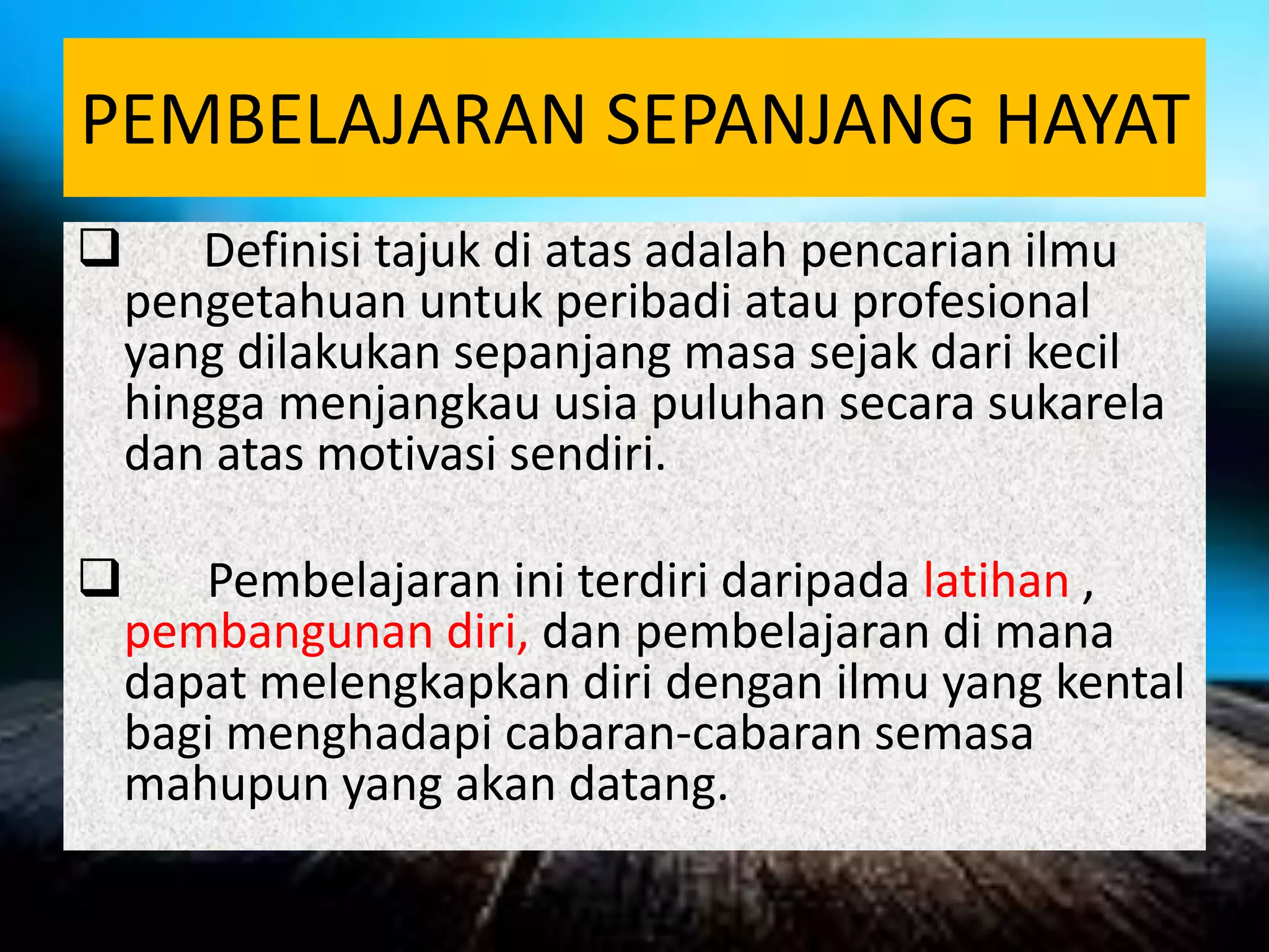 Presentation hp pembelajaran sepanjang hayat | PPT