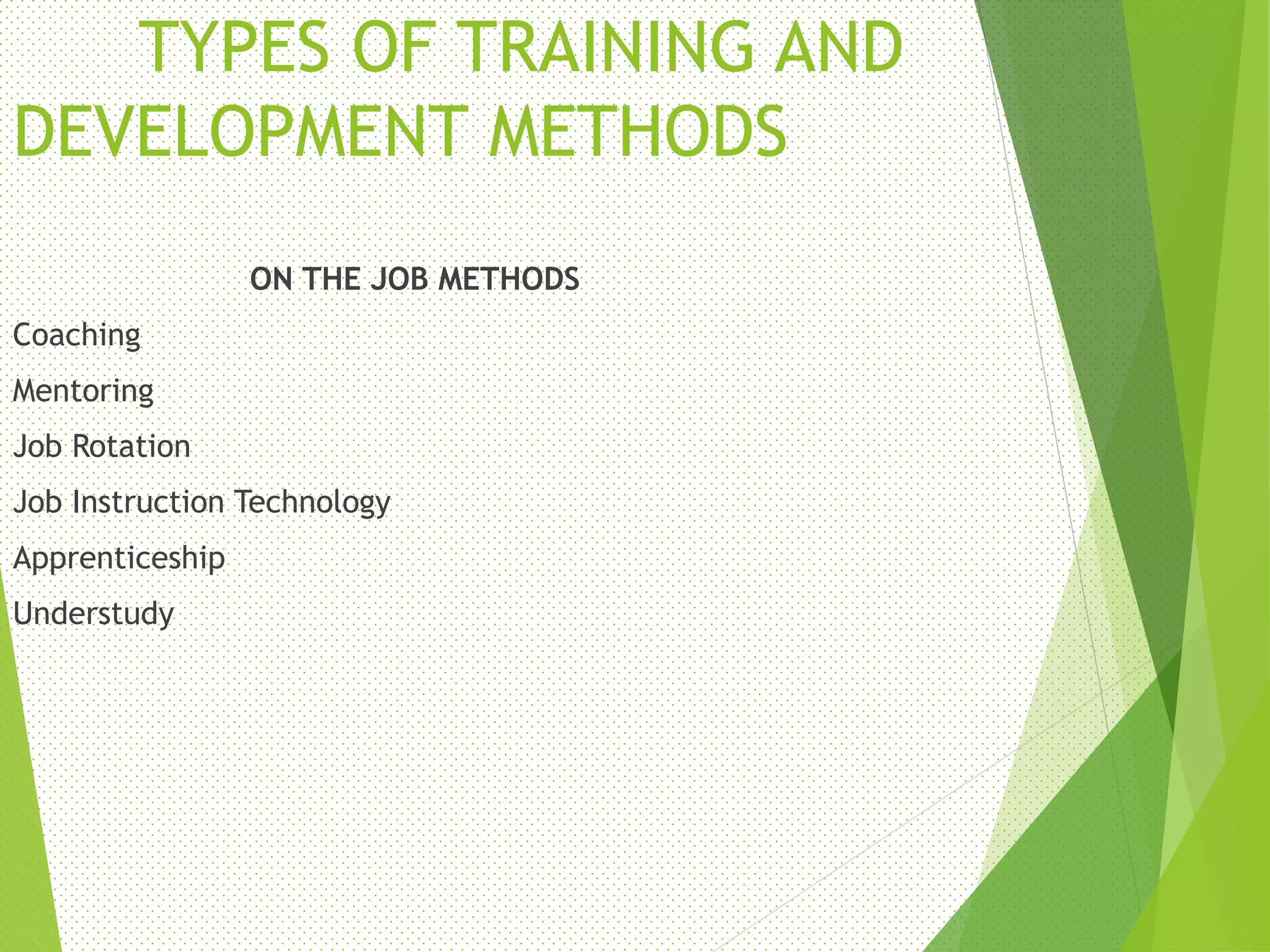 Methods of training on the job off the job | PPTX