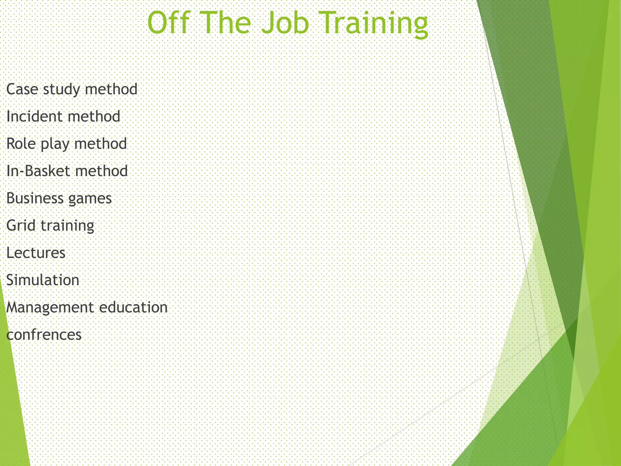 Methods of training on the job off the job | PPTX