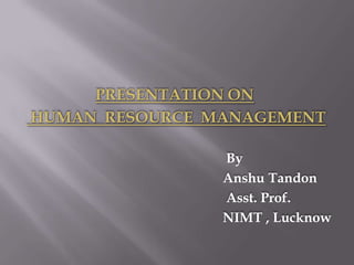 Presentation On Human Resource Management | PPTX