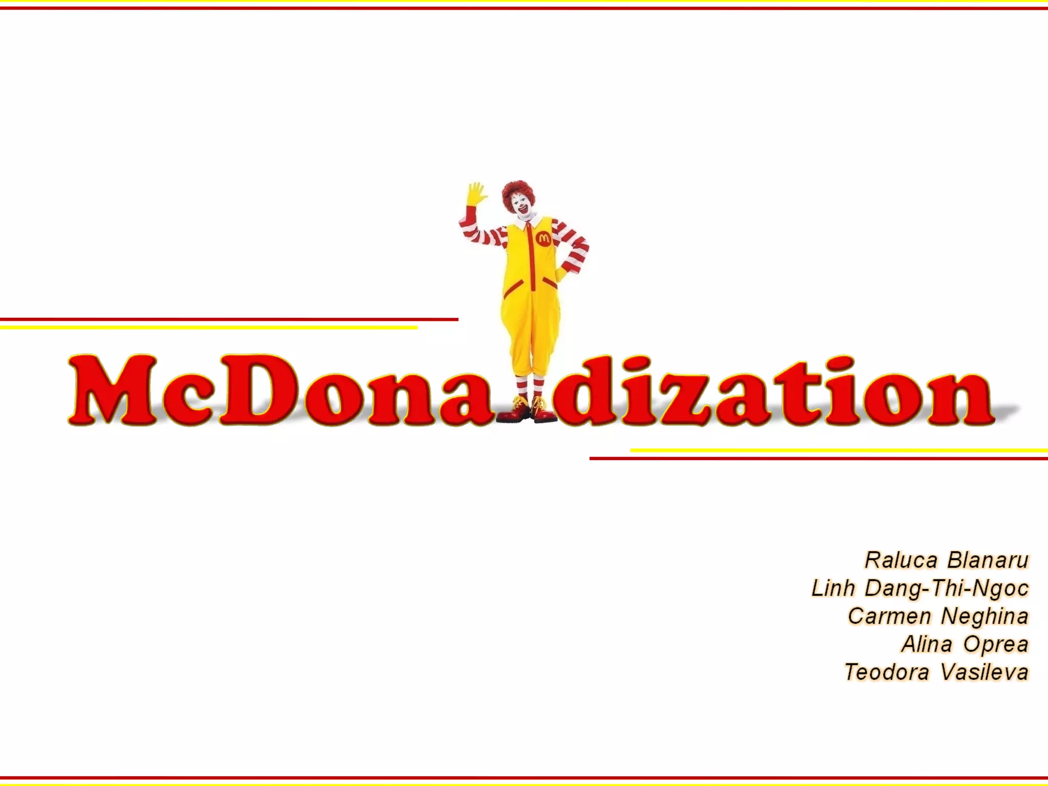 McDonalidization | PPT