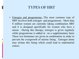Hormonal Replacement Therapy | PPTX | Menopause | Endocrine and ...