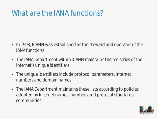 ICANN 51: IANA Department – Who, What, Why?"