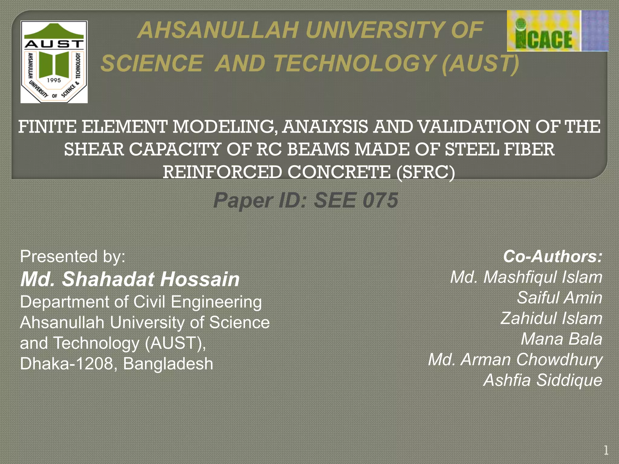 FINITE ELEMENT MODELING, ANALYSIS AND VALIDATION OF THE SHEAR CAPACITY OF RC BEAMS MADE OF STEEL ...