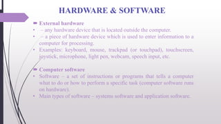Hardware and Software.pptx | Operating Systems | Computer Software and Applications
