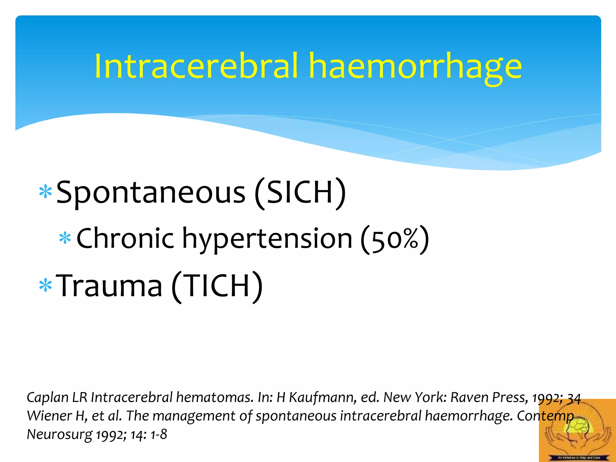 Management of Traumatic versus Non-Traumatic Intracerebral Bleed | PPTX