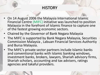MALAYSIA INTERNATIONAL ISLAMIC FINANCIAL CENTRE | PPTX