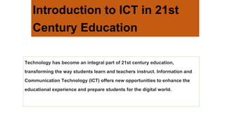 ICT roal in 21st century education and it's challenging | PPT