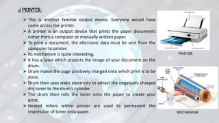 Presentation ICT 11.pptx. A detailed note on Input and Output devices by using examples and ...
