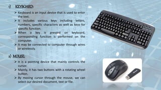 Presentation ICT 11.pptx. A detailed note on Input and Output devices ...