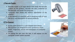Presentation ICT 11.pptx. A detailed note on Input and Output devices ...