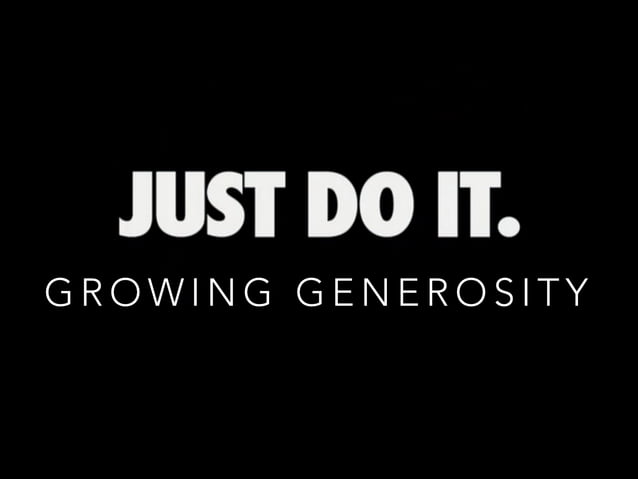 Growing Generosity | PPT