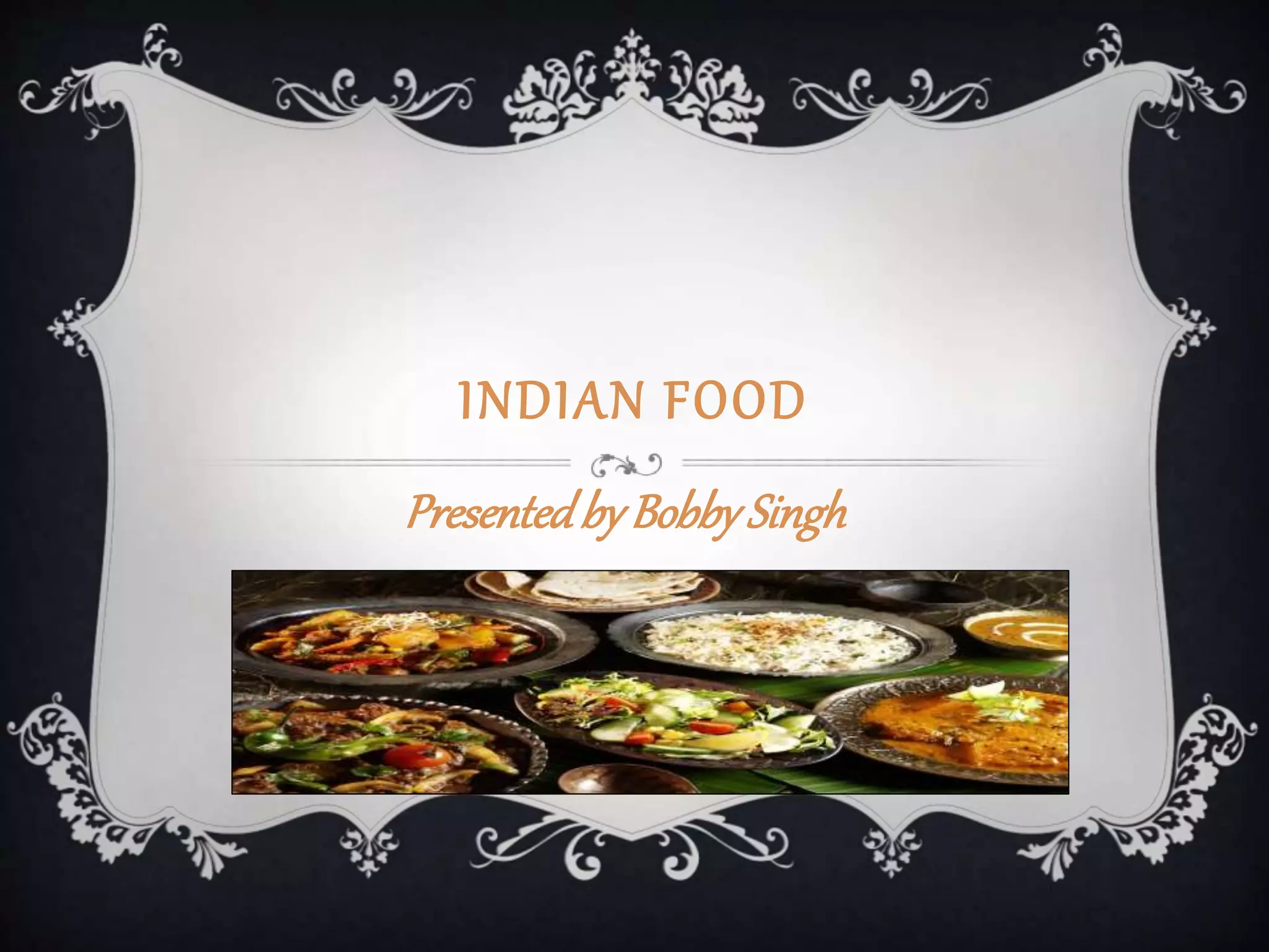 Presentation indian food | PPTX
