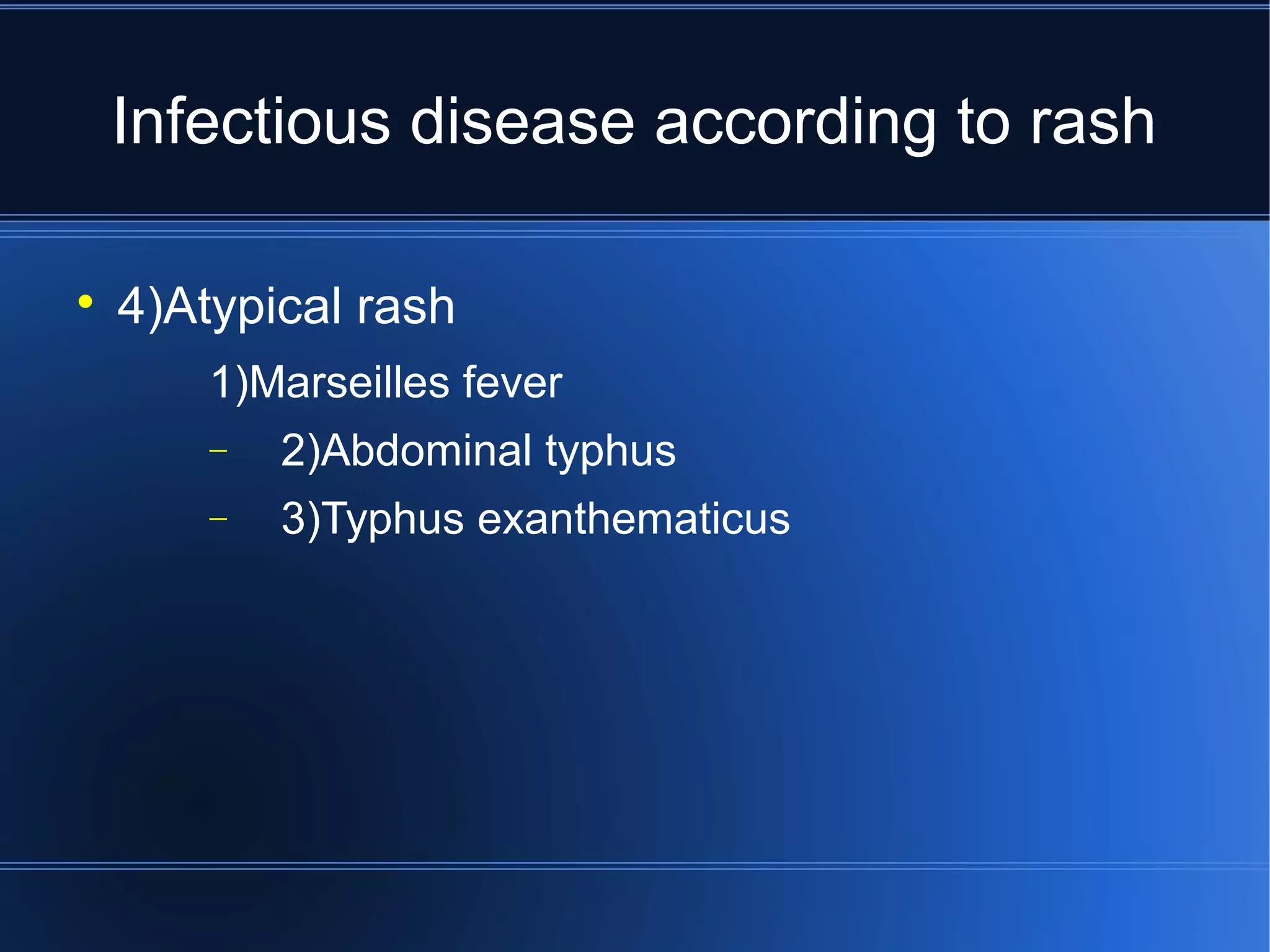 Rash differential Diagnosis of Infectious diseases | PPT