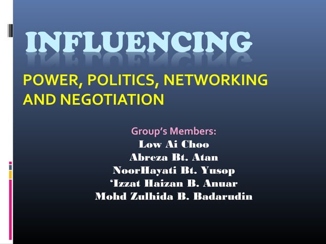Influencing : Power, Politics, Networking, Negotiation | PPT | Career ...