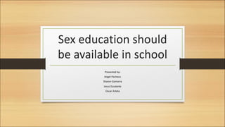 Presentation ingles 1.pdf sex educación should | PDF