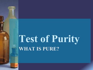 Test of Purity | PPTX
