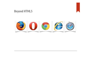 Beyond HTML5:Device, Graphics, Orientation, Real Time | PPT