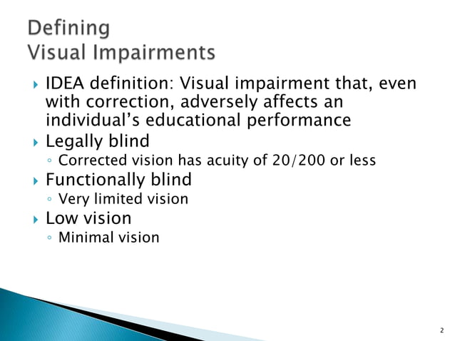 Presentation into visual impairment | PPT