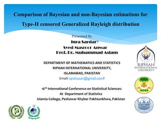 Comparison of Bayesian and non-Bayesian estimations for Type-II censored Generalized Rayleigh ...