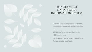 Management information system features function characteristics | PPT