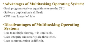 Operating System-Types-Examples-Advantages & disadvantages | PPT