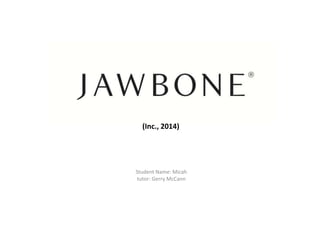 Jawbone 1