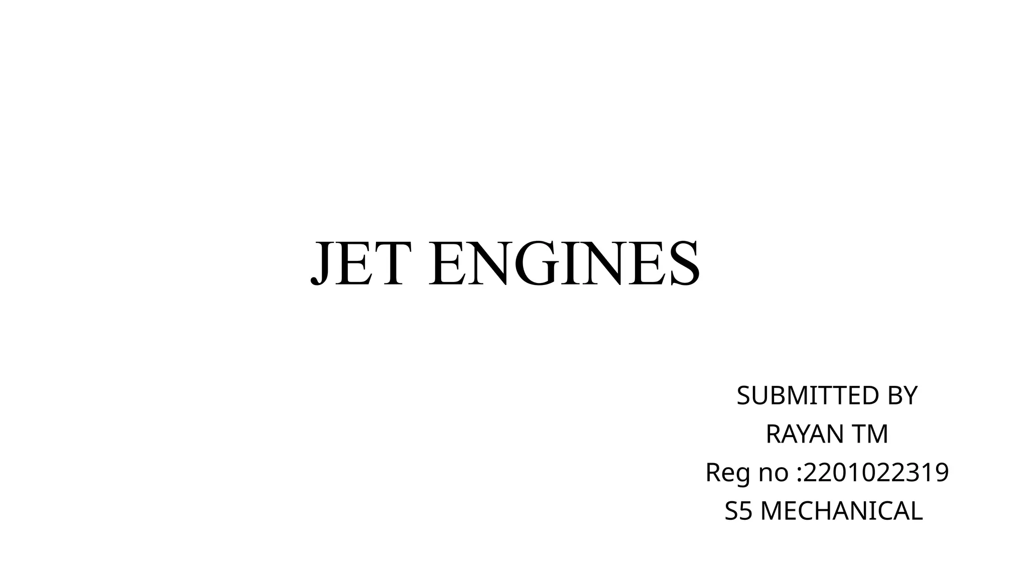 Presentation jet ENGINE.pptx seminar report | PPT