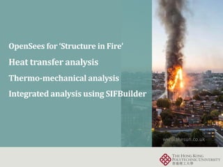 Modelling structures in fire using OpenSees - An integrated approach | PPT