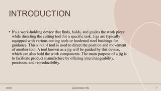 PRESENTATION JIG AND FIXTURE POLITEKNIK PORT DICKSON | PPTX