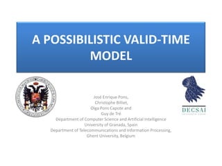 A possibilistic Valid Time Model | PPT