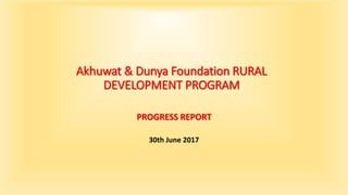 Akhuwat and Dunya Foundation Rural Development Program | PPT