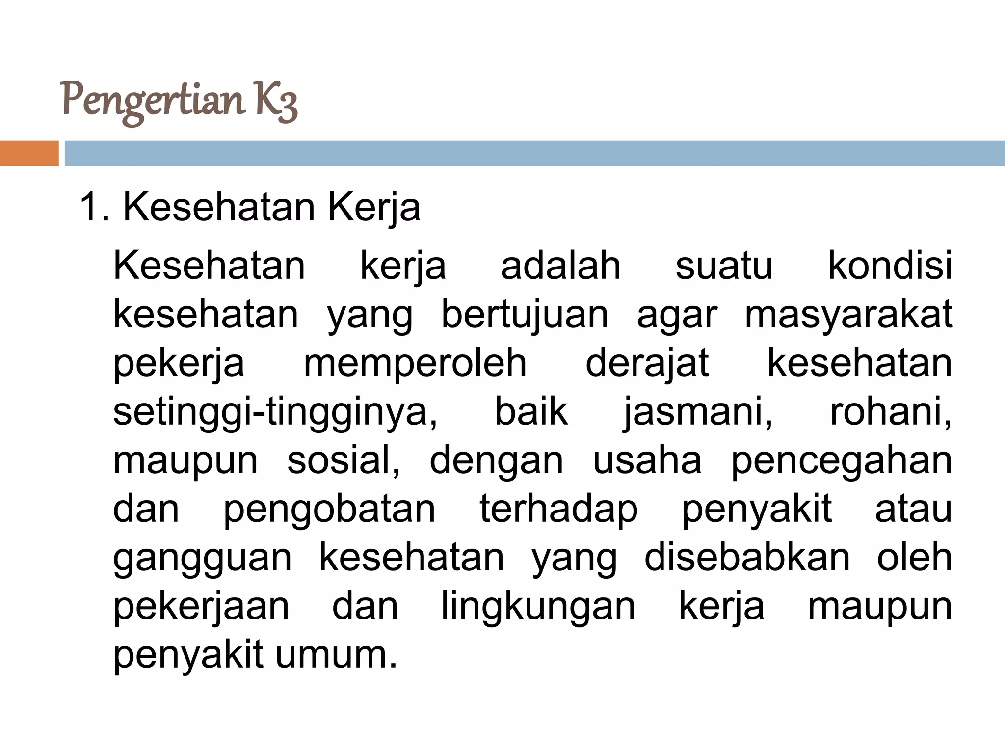 Presentation K3 ( PPT Kesehatan Keselamatan Kerja ) | PPTX