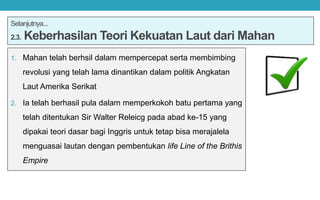 Presentation GAGASAN SEA POWER THEORY (TEORI KAKUATAN LAUT) DARI ALFRED ...