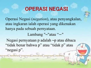 operasi negasi, konjungsi, dan disjungsi | PPTX