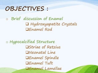 Hypomineralised structure of enamel | PPTX