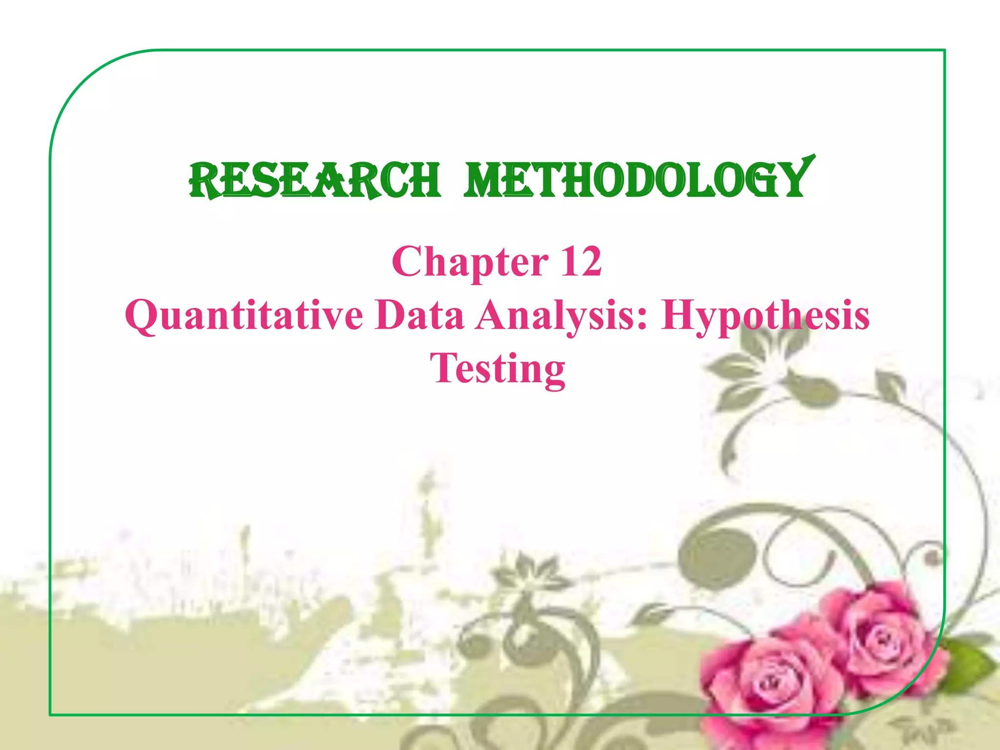 Quantitative Data Analysis: Hypothesis Testing | PPTX