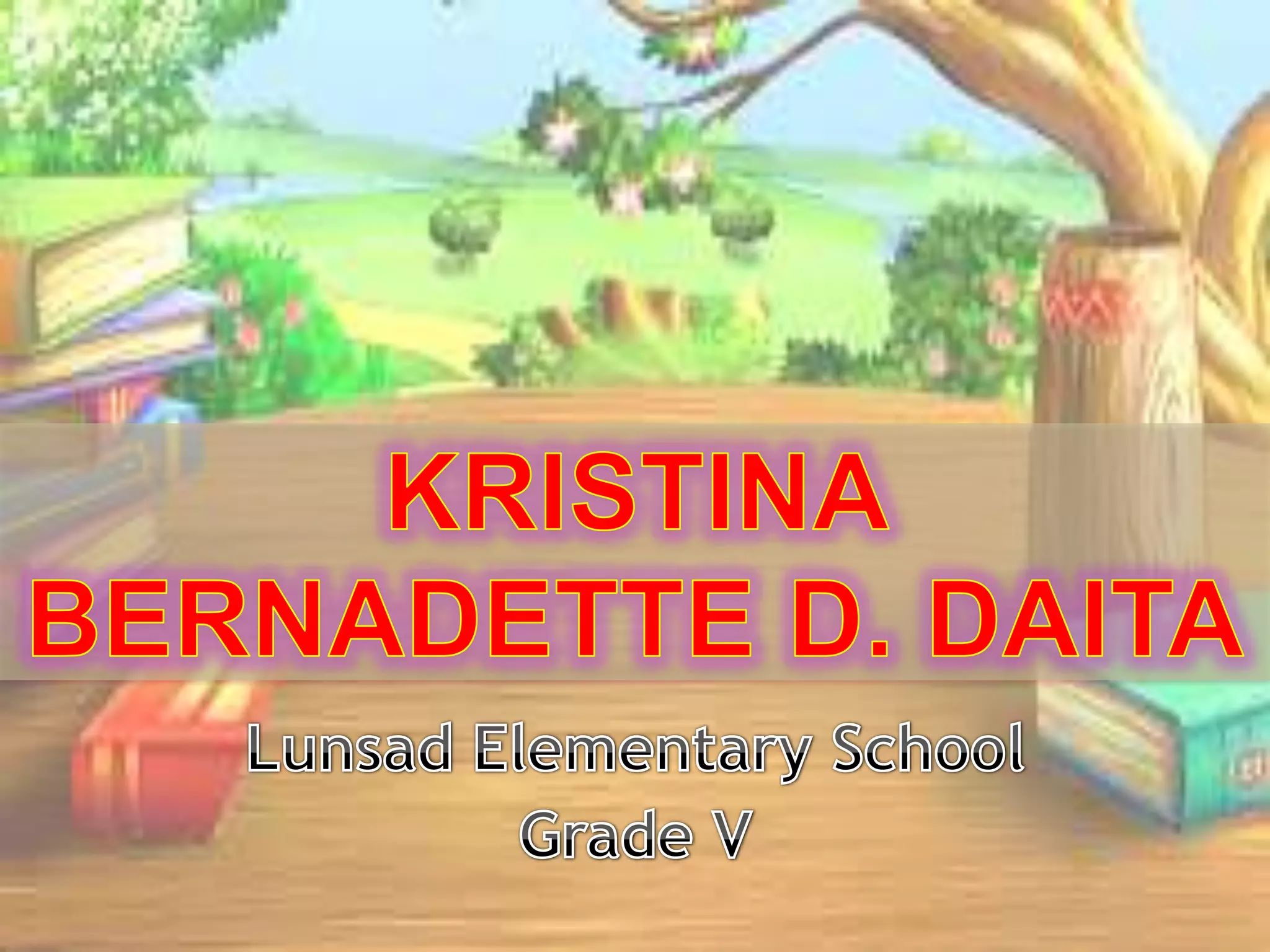 Presentation kristina bernadette d. daita | PPTX