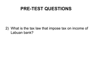 Presentation labuan international banking tax perspectives | PPT