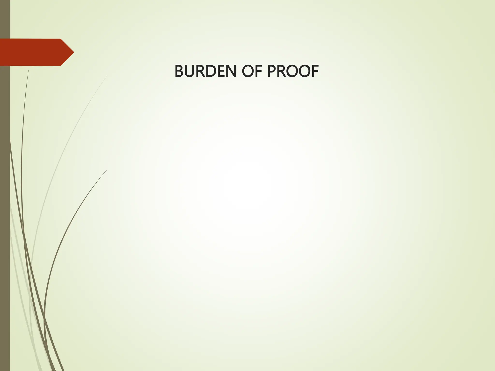 Presentation Law of Evidence - Burden of Proof.pptx