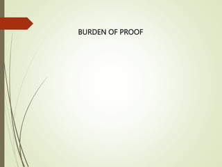 Presentation Law of Evidence - Burden of Proof.pptx