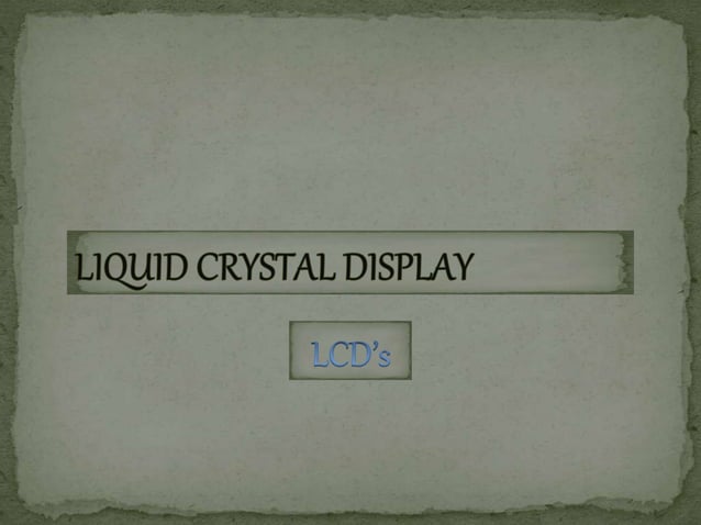 LCD LED PRESENTATION | PPTX