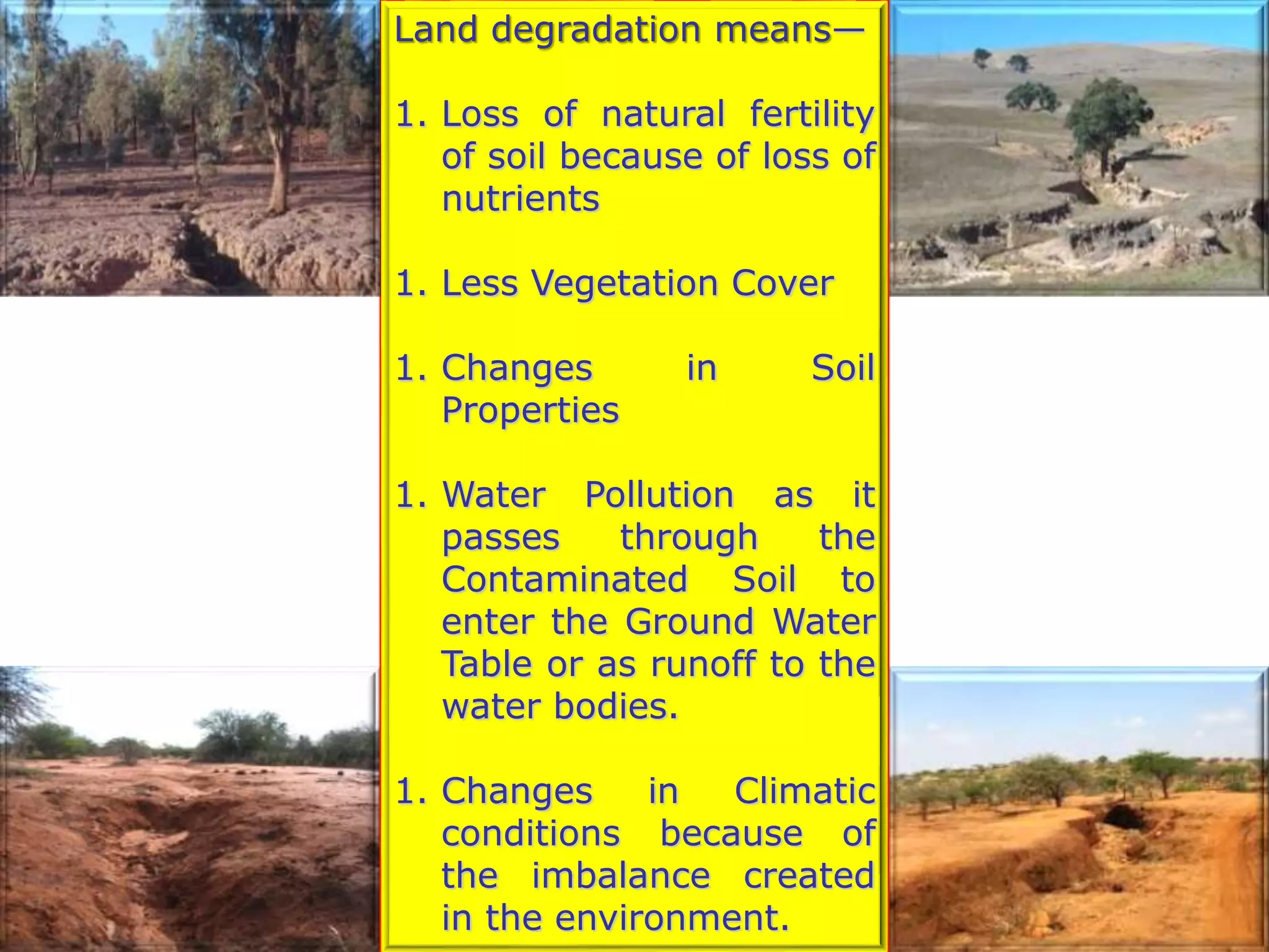 Land Degradation – nature and concerns | PPTX
