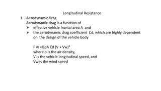 Presentation Lecture 2 Forces acting on a vehicle - Longitudinal ...