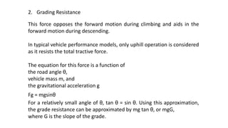 Presentation Lecture 2 Forces acting on a vehicle - Longitudinal ...