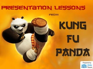 9 Presentation Lessons from Kung Fu Panda | PDF