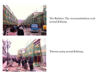 Lhasa, Cultural heritage, Urban Transformation and Human Rights | PPTX